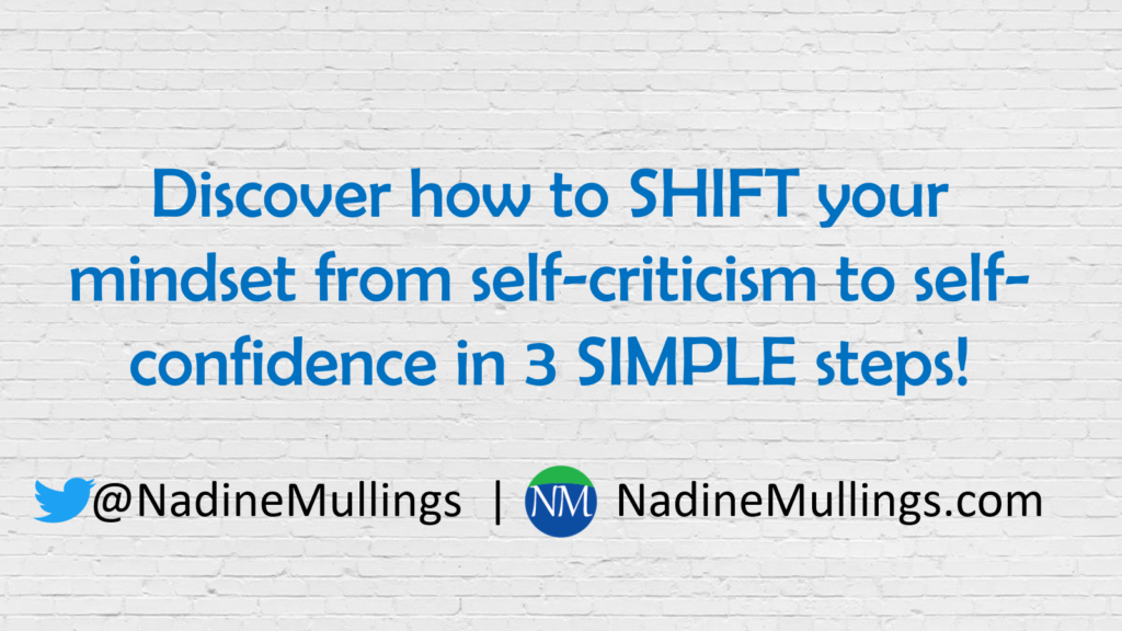 SHIFT from self-criticism to self-confidence in 3 steps! - Nadine ...