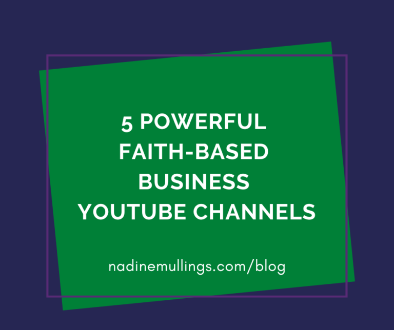 5 Powerful Faith-based Business YouTube Channels - Nadine ...